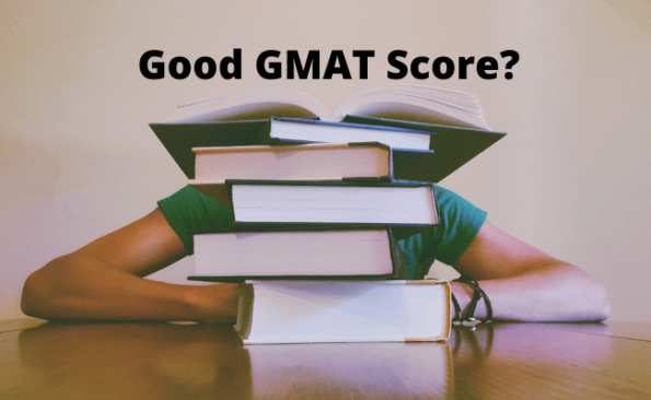 What is a Good GMAT Score? How to achieve it? – PaGaLGuY