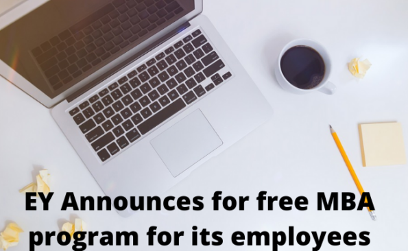 EY Announces for free MBA Program for its Employees – PaGaLGuY