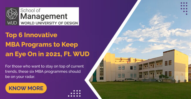 Top 6 Innovative MBA Programs to Keep an Eye On in 2021, Ft. WUD – PaGaLGuY