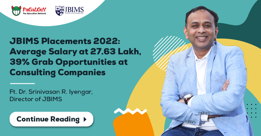 JBIMS Placements 2022: Average Salary ₹27.63 Lakh