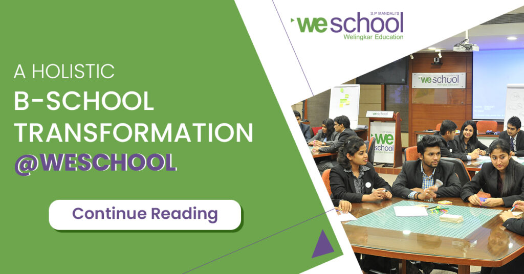 A Holistic B-School Transformation- WeSchool PGDM Admissions