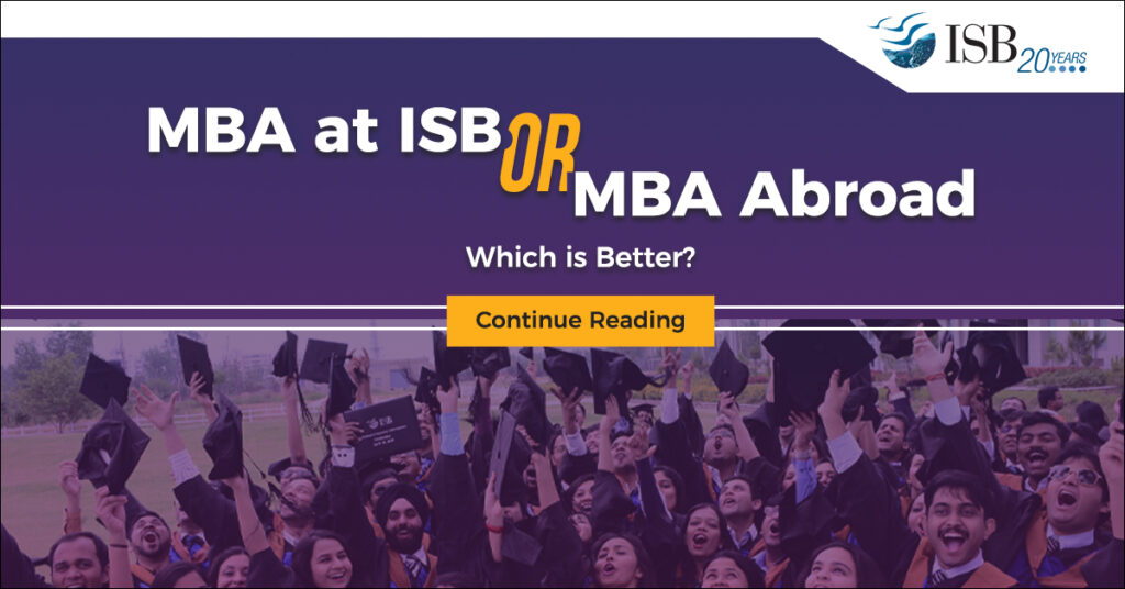 MBA at ISB or MBA Abroad: Which is Better? – PaGaLGuY