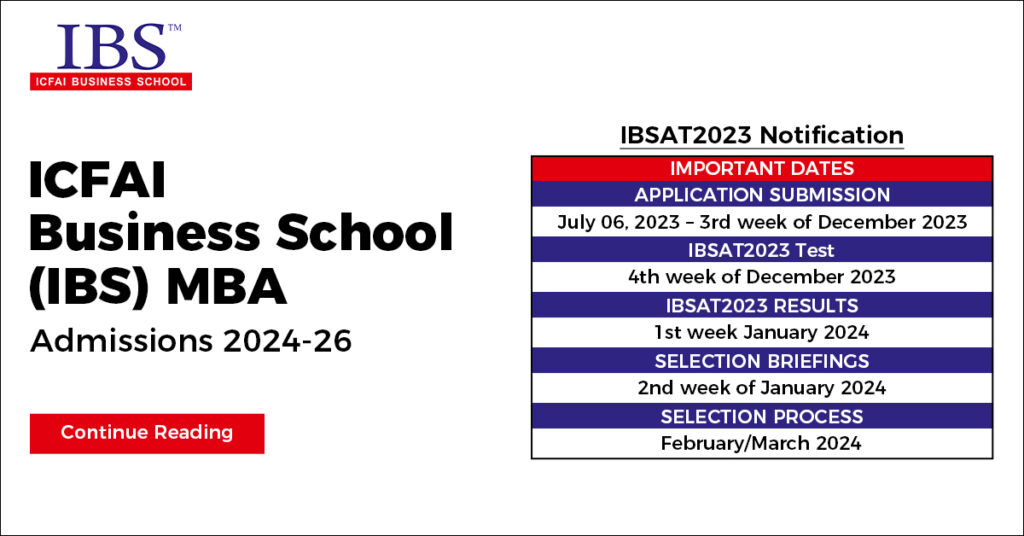 ICFAI Business School (IBS) MBA Admissions 2024-26 | IBSAT2023 ...