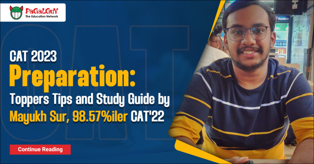 CAT 2023 Preparation: Toppers Tips and Study Guide by Mayukh Sur, 98.57 ...