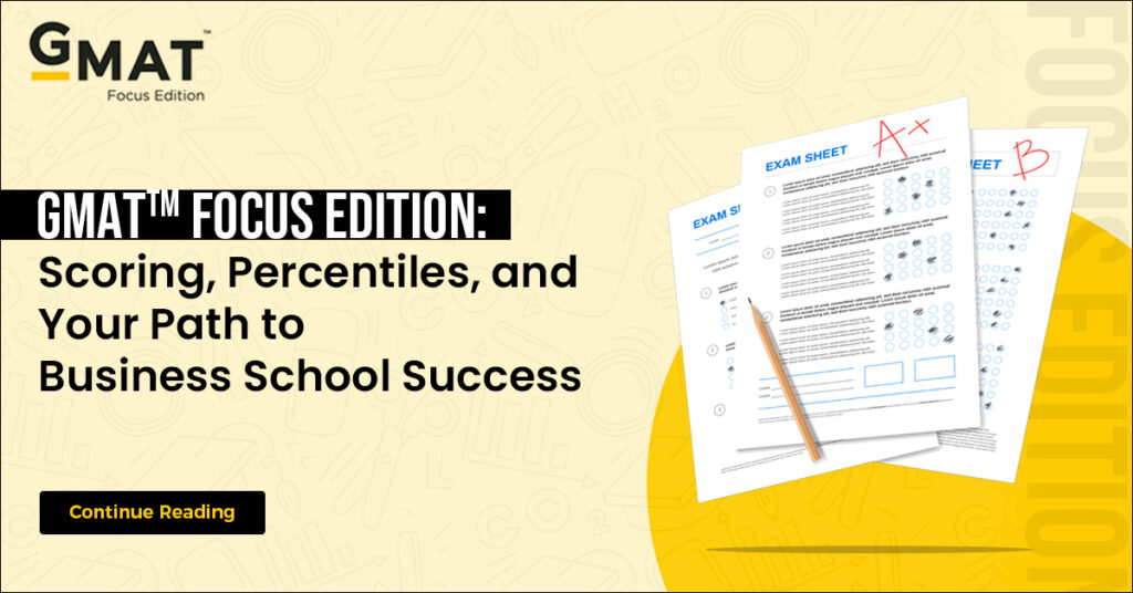 GMAT Focus Edition: Scoring, Percentiles, and Your Path to Business ...