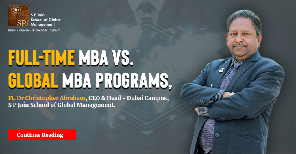 Full-Time MBA vs. Global MBA Programmes, Ft. Dr. Christopher Abraham ...