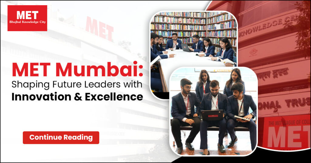 MET Mumbai Admissions 2025 PGDM, MMS, PGP EMBA Courses